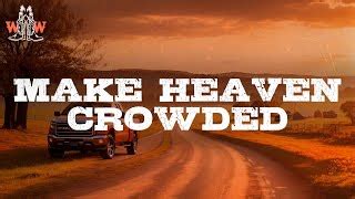 Cole Swindell Make Heaven Crowded Lyrics Chords Chordify
