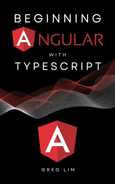 Beginning Angular With By Greg Lim Leanpub Pdfipadkindle