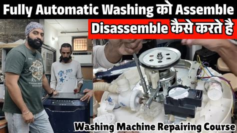 How To Assemble Disassemble Fully Automatic Washing Machine Join