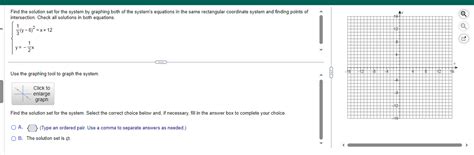 solved find the solution set for the system by graphing both