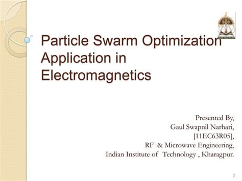 Particle Swarm Optimization And Its Applications In Electromagnetics Ppt