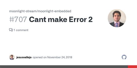 Cant Make Error 2 · Issue 707 · Moonlight Streammoonlight Embedded · Github