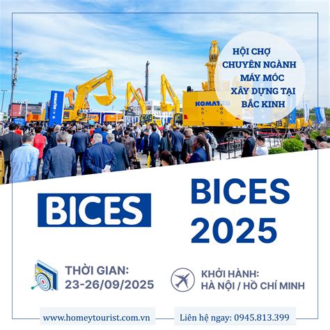Tour 🚛 𝐁𝐈𝐂𝐄𝐒 𝟐𝟎𝟐𝟓 𝐇𝐨̣̂𝐢 𝐜𝐡𝐨̛̣ 𝐜𝐡𝐮𝐲𝐞̂𝐧 𝐧𝐠𝐚̀𝐧𝐡 𝐌𝐚́𝐲 𝐦𝐨́𝐜 𝐱𝐚̂𝐲 𝐝𝐮̛̣𝐧𝐠