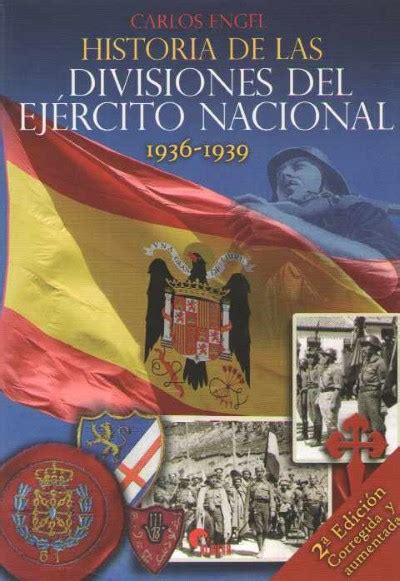 Historia De Las Divisiones Del Ejercito Nacional Libreria Militare Ares