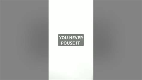 You Never Pause It Youtube