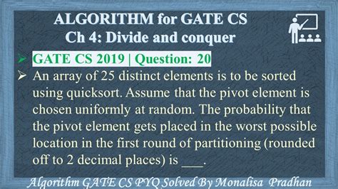 Gate Cs 2019 Q20an Array Of 25 Distinct Elements Is To Be Sorted Using Quicksort Assume That