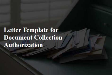 Letter Template For Document Collection Authorization Free Samples In