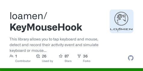 GitHub Loamen KeyMouseHook This Library Allows You To Tap Keyboard And Mouse Detect And