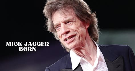 Mick Jagger Børn Kendisverden