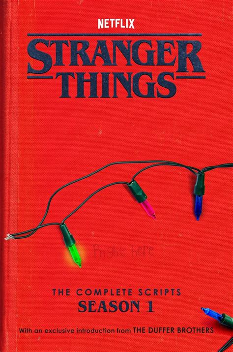 Stranger Things The Complete Scripts Season 1 The Duffer Brothers