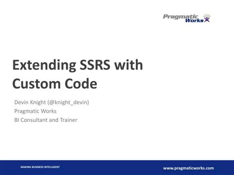 Ppt Extending Ssrs With Custom Code Powerpoint Presentation Free