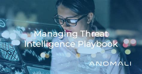 Managing Threat Intelligence Playbook Anomali