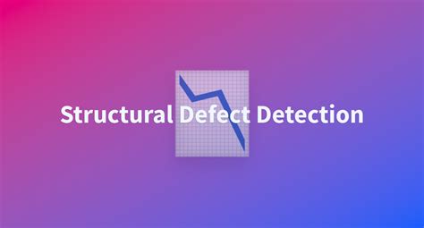 Komal133structural Defect Detection · Discussions