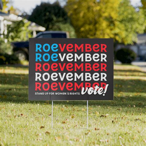 Roevember Vote Womens Rights Political Yard Sign
