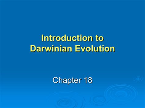 Chapter 18 Darwinian Evolution
