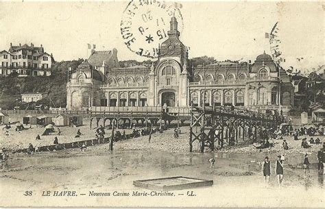 Photos Et Carte Postales Anciennes Du Havre Mairie Du Havre Et Sa Ville