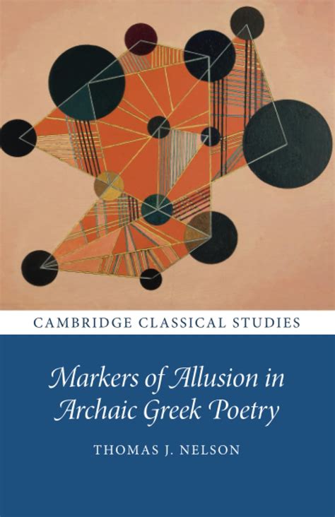 Markers Of Allusion In Archaic Greek Poetry Cambridge