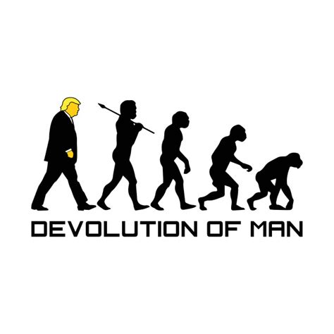 Devolution Of Man Trump T Shirt Teepublic Devolution Of Man Trump T Shirt Teepublic
