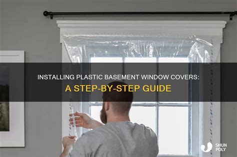 Installing Plastic Basement Window Covers A Step By Step Guide Shunpoly