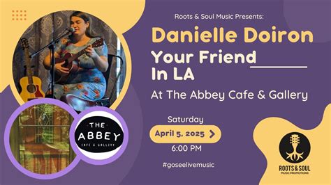 Danielle Doiron Your Friend In La The Abbey Café And Gallery Fredericton 5 April 2025 Allevents