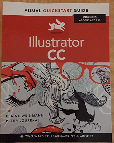 Illustrator Cc Visual Quickstart Guide Von Weinmann Elaine Lourekas