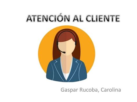 Atención Al Cliente Ppt