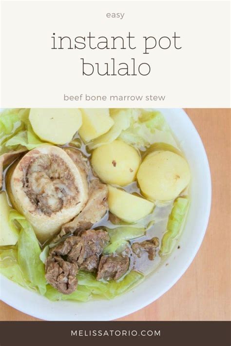Instant Pot Bulalo Or Beef Bone Marrow Stew Easy Recipe Artofit