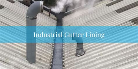 Industrial Gutter Lining Stops Leaks And Restore Flow