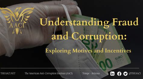 Understanding Fraud And Corruption Exploring Motives And Incentives