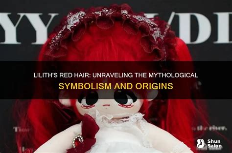 Liliths Red Hair Unraveling The Mythological Symbolism And Origins