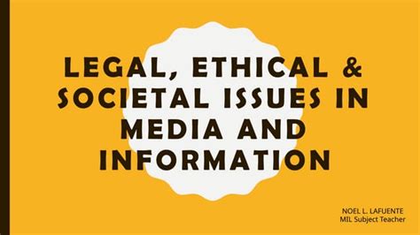 Legal Ethical And Societal Issues In Mediapptx