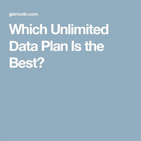 Which Unlimited Data Plan Is The Best Updated Unlimited Data Data