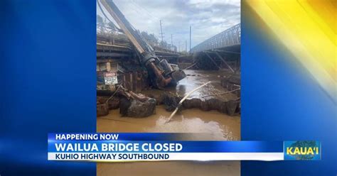Wailua Bridge Temporary Closure Crews Remove Fallen Equipment Due To