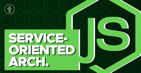 node service oriented architecture