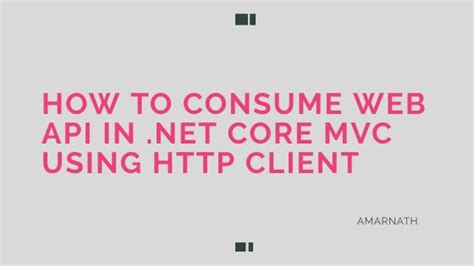 Consume Web API In NET Core MVC Using HTTPClient