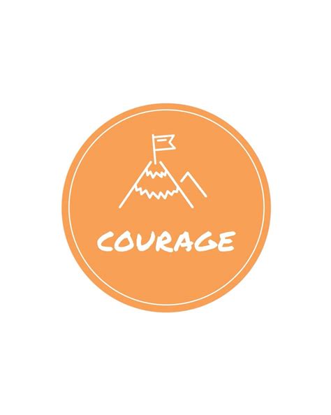 Our Values Courage Our Values Of Growth Aspiration Courage And