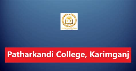 Patharkandi College Karimganj Recruitment 2020 Apply For 20