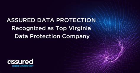 Assured Data Protection Recognized As Top Virginia Data Protection Company Assured Data Protection