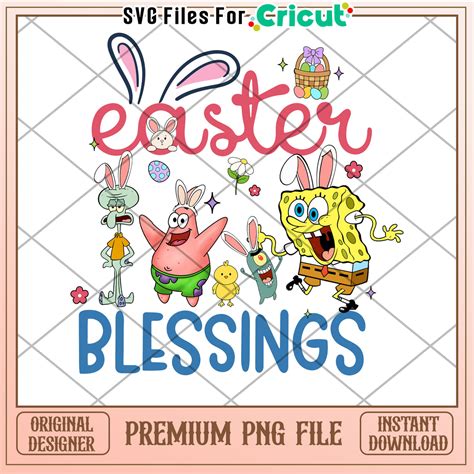 Spongebob Easter Blessings Png Svg Files For Cricut