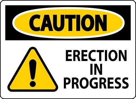 Caution Sign Erection In Progress 34554677 Vector Art At Vecteezy