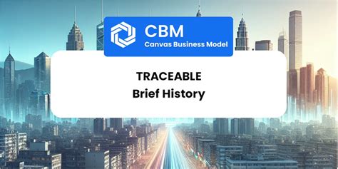 A Brief History Of Traceable