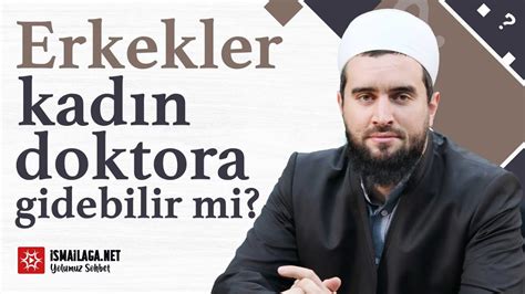 Erkekler Kadın Doktora Gidebilirler mi Abdülhamid Türkeri Hoca