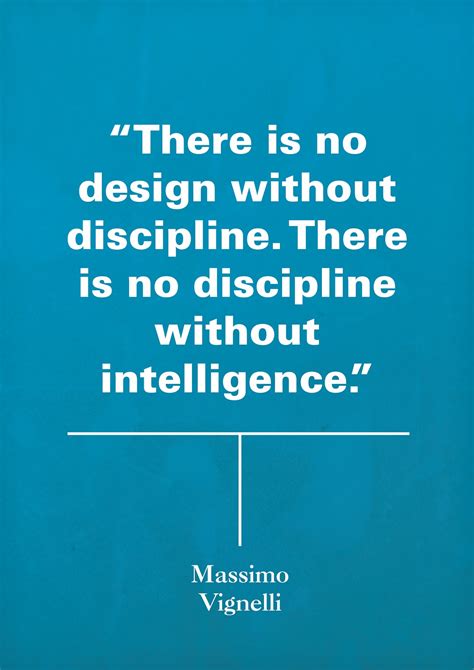 The Hall Of Design Massimo Vignelli Quote Poster