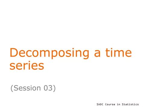 Ppt Decomposing A Time Series Powerpoint Presentation Free Download