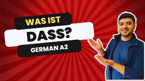 Understanding Dass In German German A2 Grammar Dass Vs Das