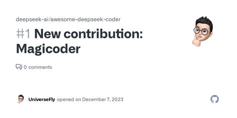 New Contribution Magicoder · Issue 1 · Deepseek Aiawesome Deepseek