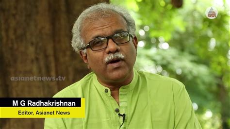 Mg Radhakrishnan Remembering Tn Gopakumar And Kannadi Youtube