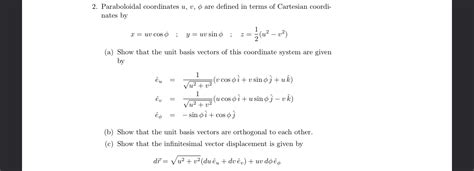 Solved Paraboloidal Coordinates Uvφ ﻿are Defined In Terms