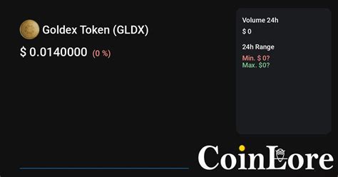 Goldex Token 价格 图表 Gldx 完整货币资讯 指标 Coinlore
