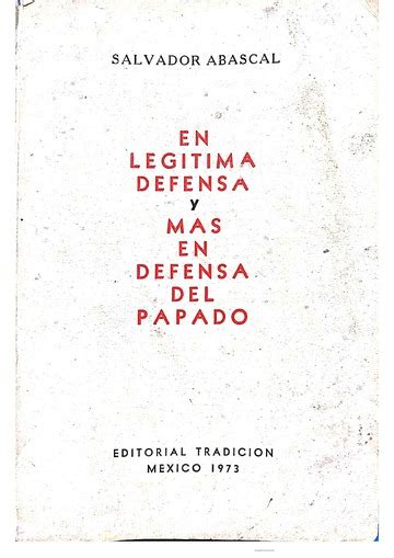 En Legítima Defensa Y Más En Defensa Del Papado Salvador Abascal Salvador Abascal Free